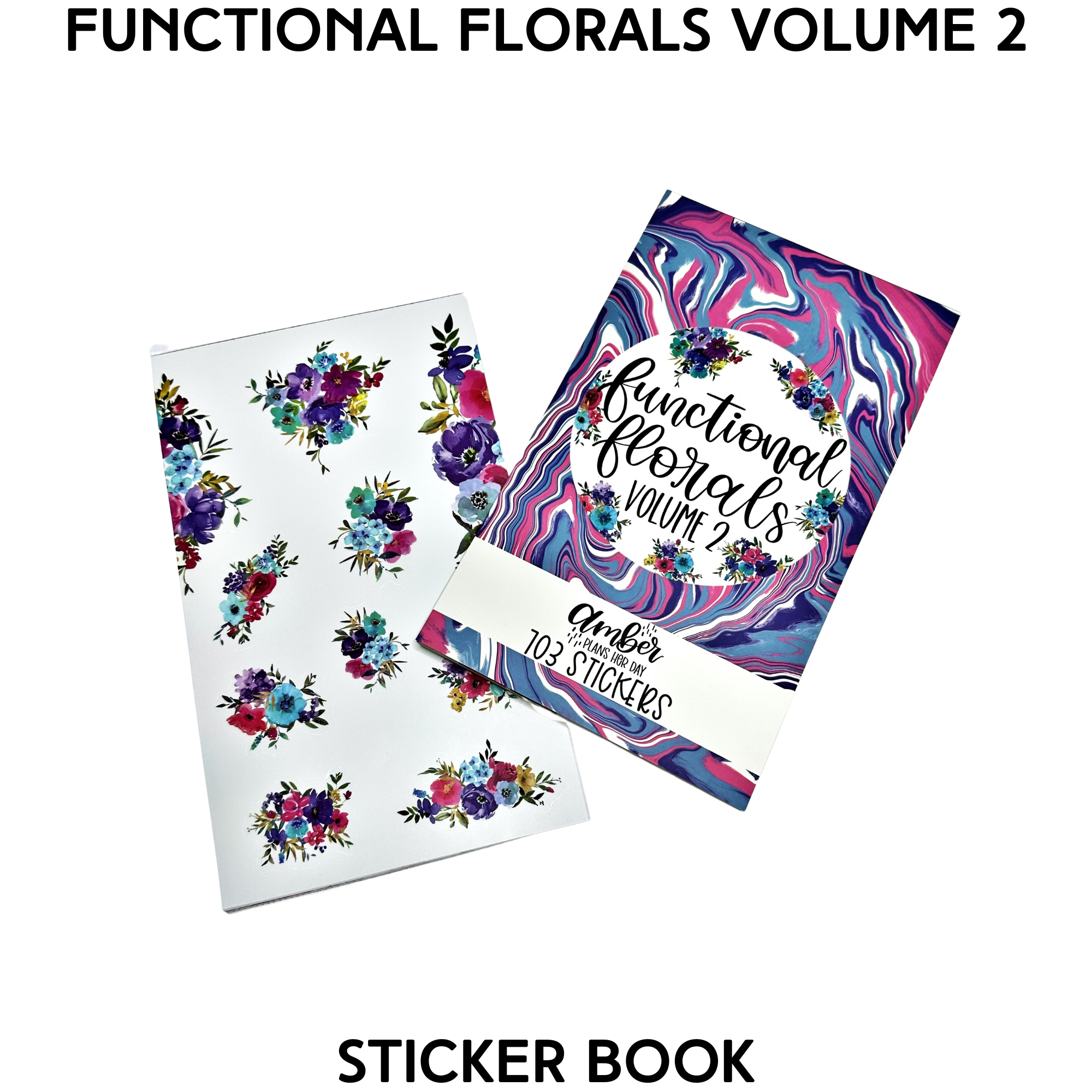 Functional Florals Volume 2 Sticker Book – Amber Plans Her Day